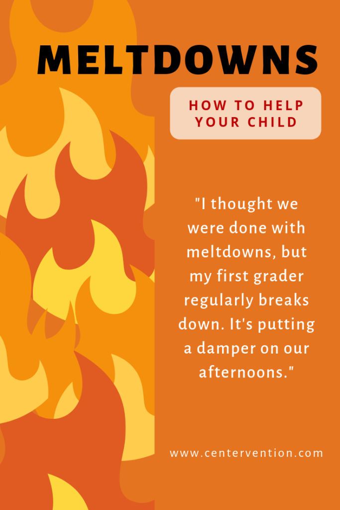 Meltdowns: How to Help your Child and Reduce Frustration